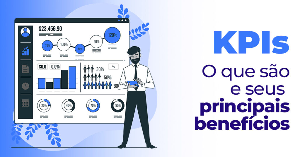 O que é KPI (Indicadores de Performance) e seus principais benefícios