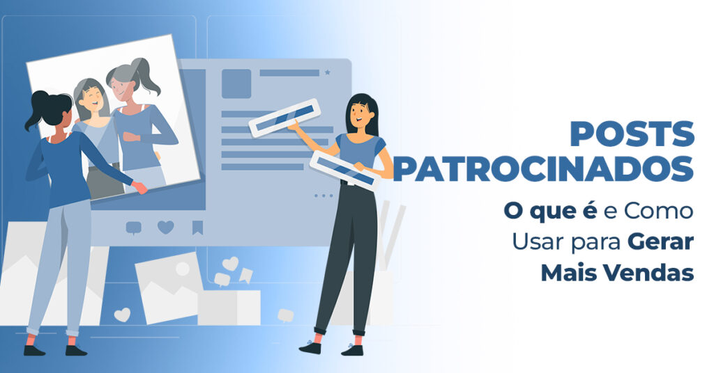 Posts Patrocinados: O que é e Como Usar para Gerar Mais Vendas - Viver ...